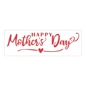 Stencil Happy Mother´s Day - 10x30 - Ref 7550