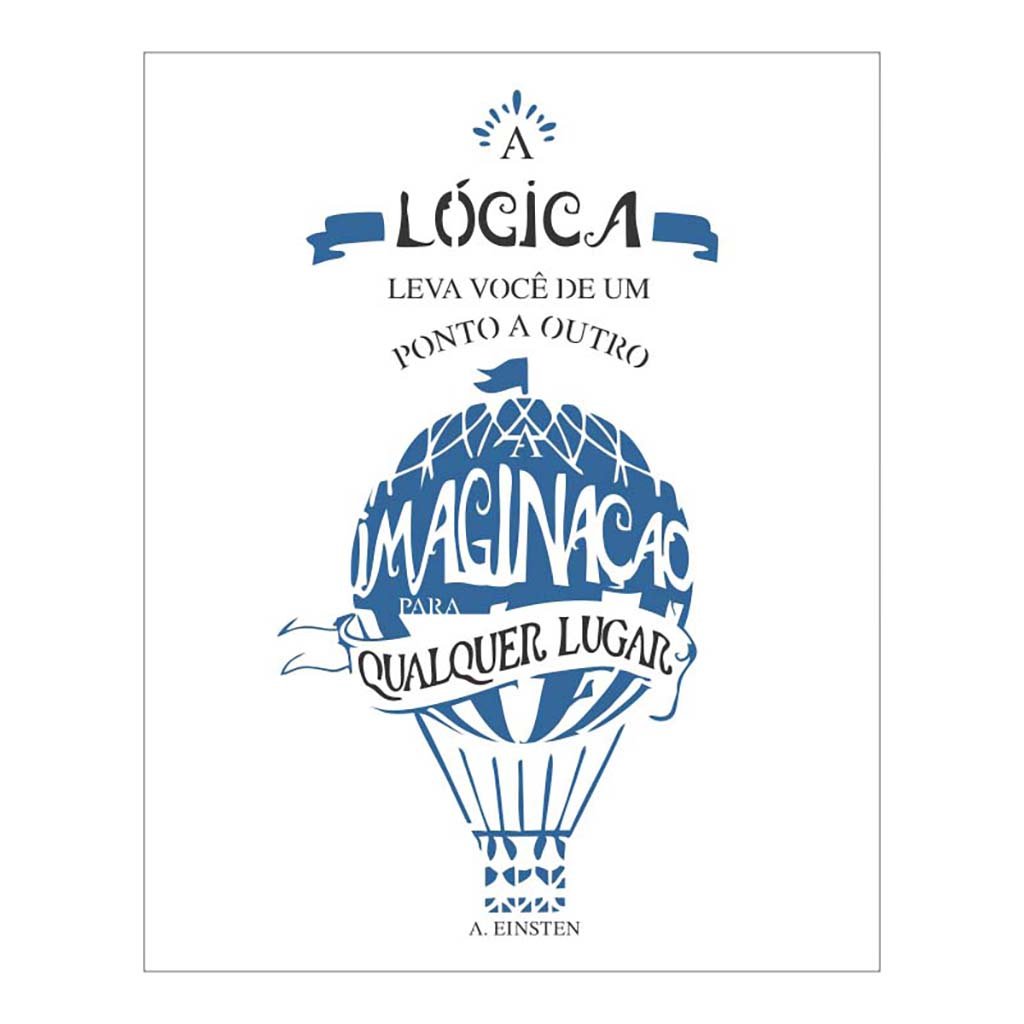 Stencil A lógica leva você de um ponto a outro - 20x25 - Ref B183